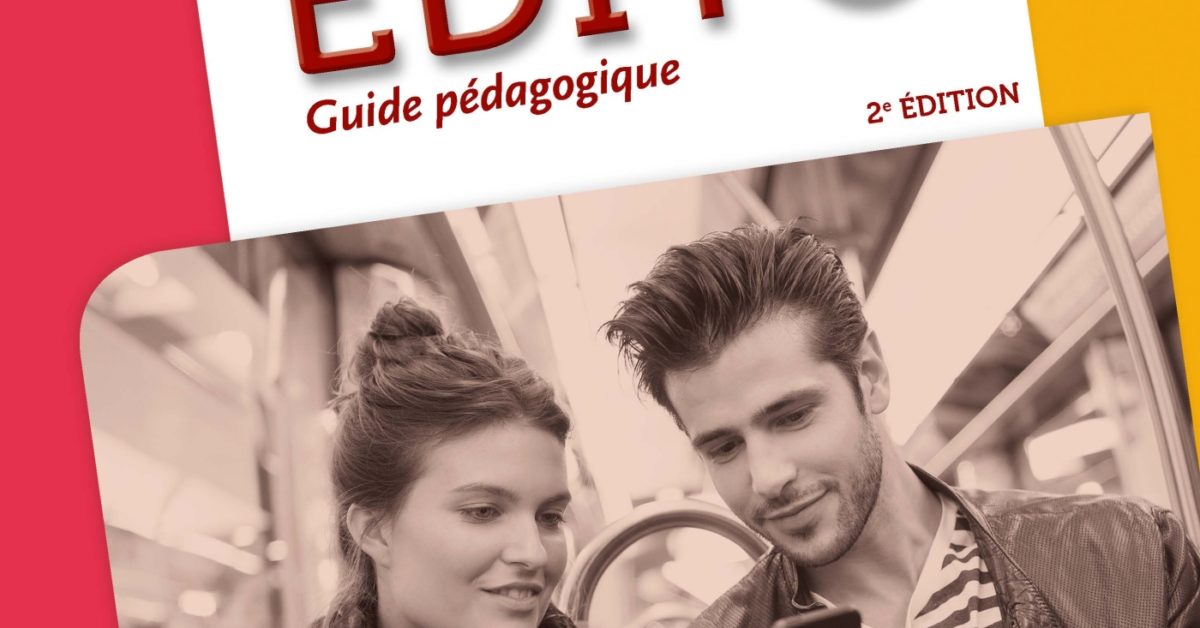 Édito B1 - édition 2015-2018 - Guide pédagogique PDF - Didier FLE