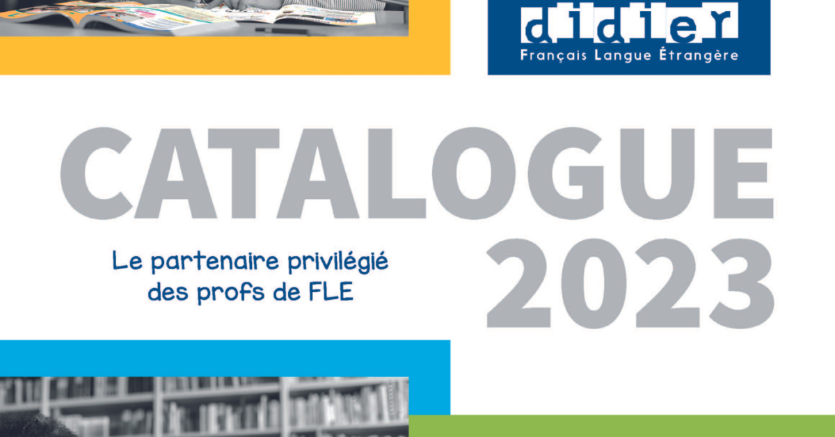 Découvrez notre catalogue FLE 2023 ! - Didier FLE
