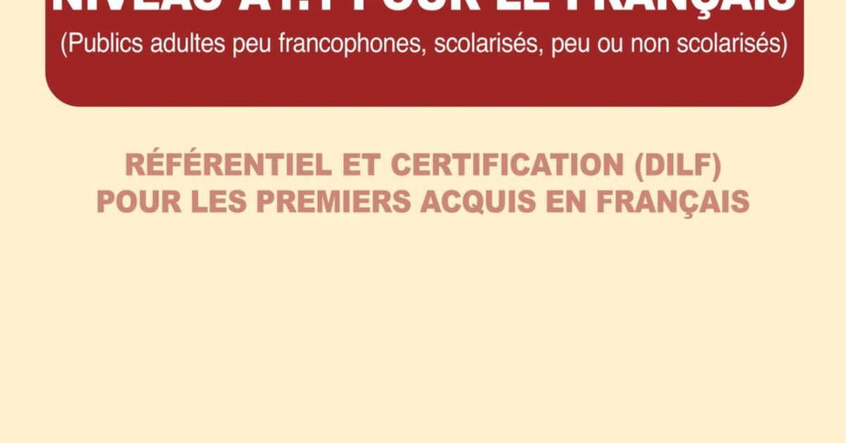 Les référentiels - Niveau A1.1 - Pour le français - DILF - Livre ...