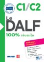 Le DALF C1/C2 100% réussite - édition 2016-2017 - Livre + didierfle.app - Didier FLE
