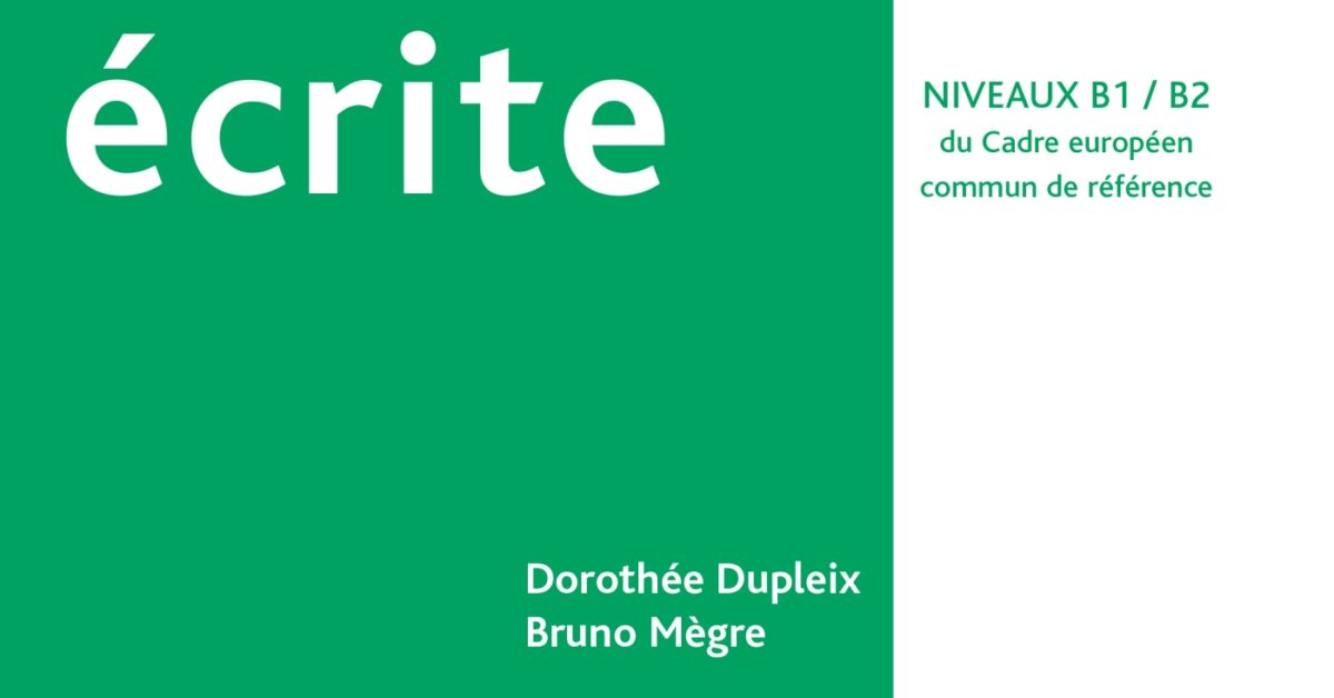 Production écrite niveaux B1-B2 - Livre - Didier FLE