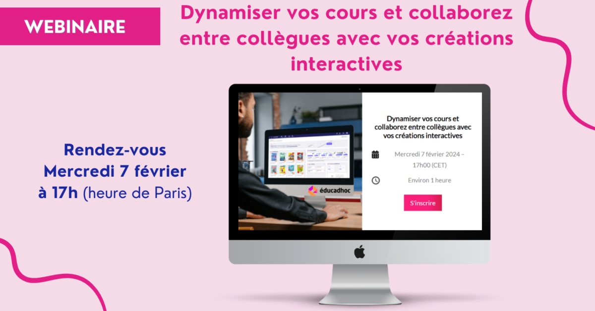 Prochain webinaire : Dynamiser vos cours et collaborez entre… – Didier FLE