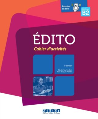 Édito B2 - édition 2015-2018 - Cahier + CD - Didier FLE