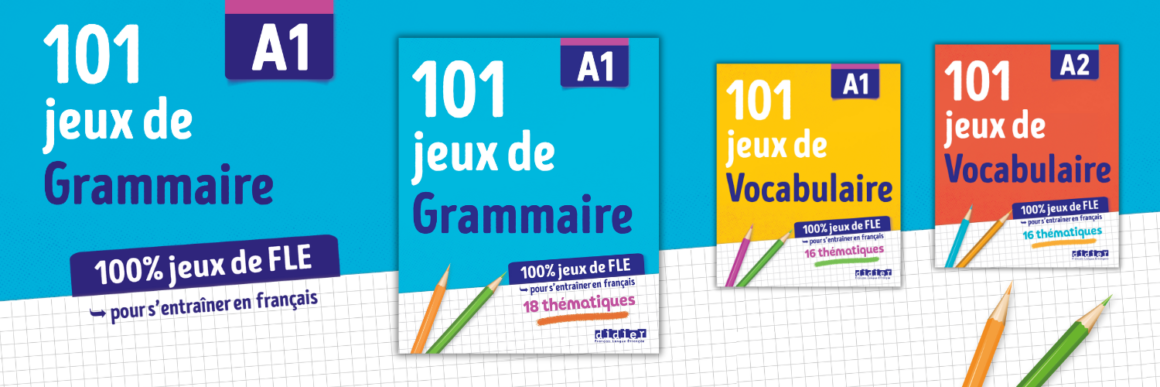 Découvrez la nouveauté 101 jeux de Grammaire A1 ! - Didier FLE