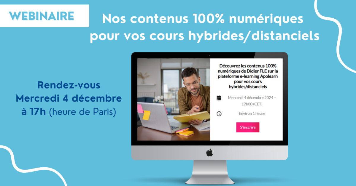 Prochain webinaire : Découvrez les contenus 100% numériques de Didier FLE sur la plateforme e ...