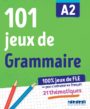 100% Jeux de FLE - 101 jeux de Grammaire A2 - Cahier de jeux - Didier FLE