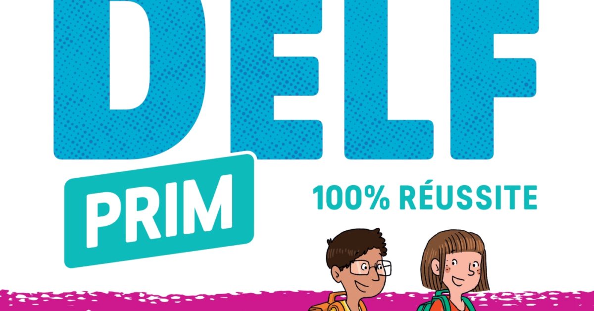 Le DELF Prim A2 100% réussite - Livre + didierfle.app - Didier FLE