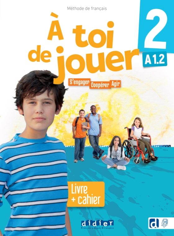 À toi de jouer 2 - Niv. A1.2 - Livre + cahier + didierfle.app - Didier FLE